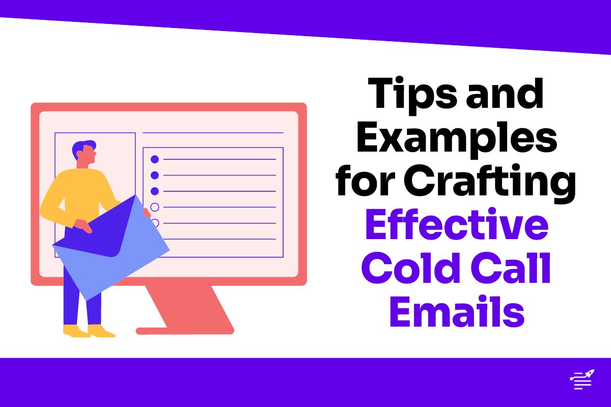 Tips and Examples for Crafting Effective Cold Call Emails
