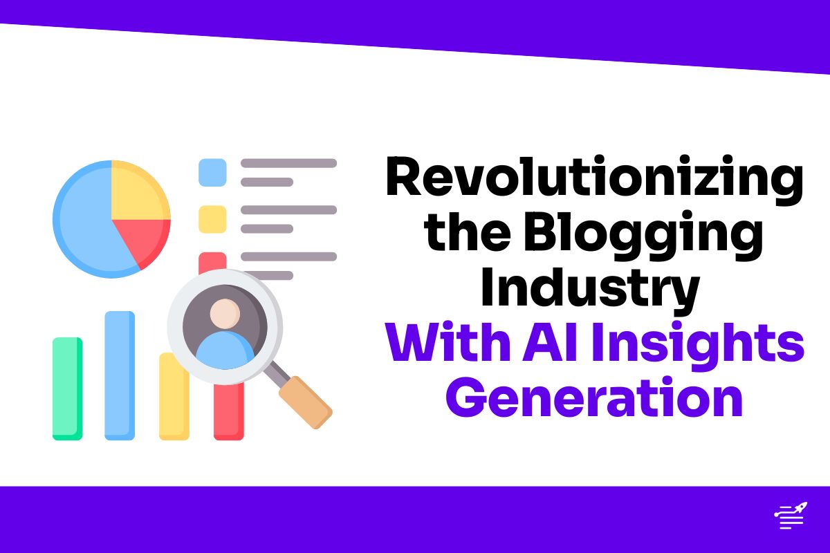 Blogging Revolution with AI Insights Generation