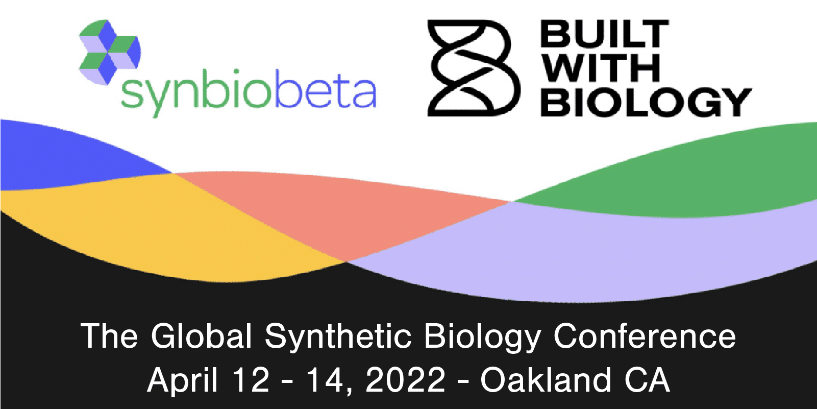 The SynBioBeta LIVE Conference is Postponing to April 12-14, 2022 ...