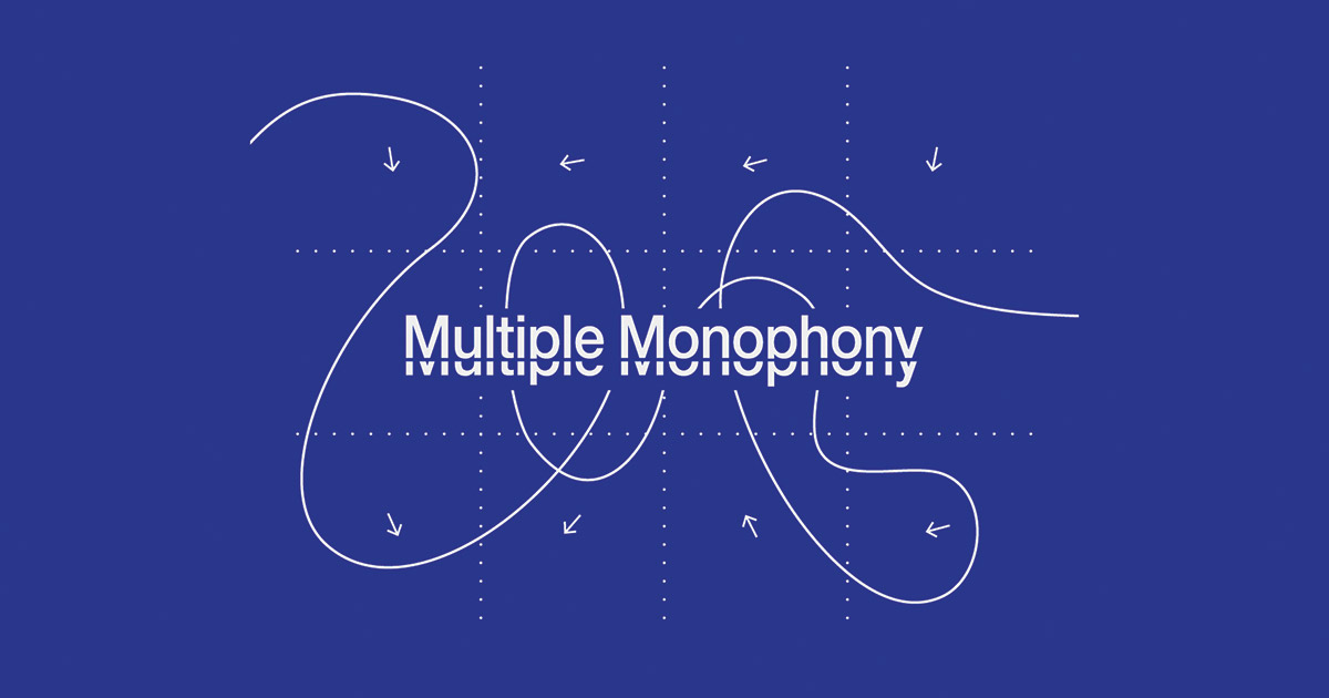 Multiple Monophony