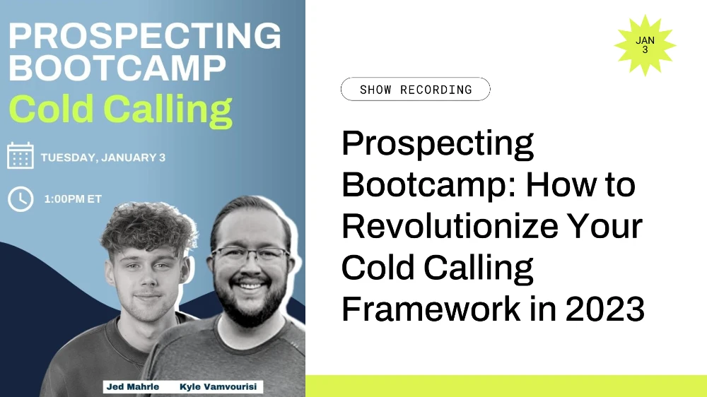 Prospecting Bootcamp: How to Revolutionize Your Cold Calling Framework ...