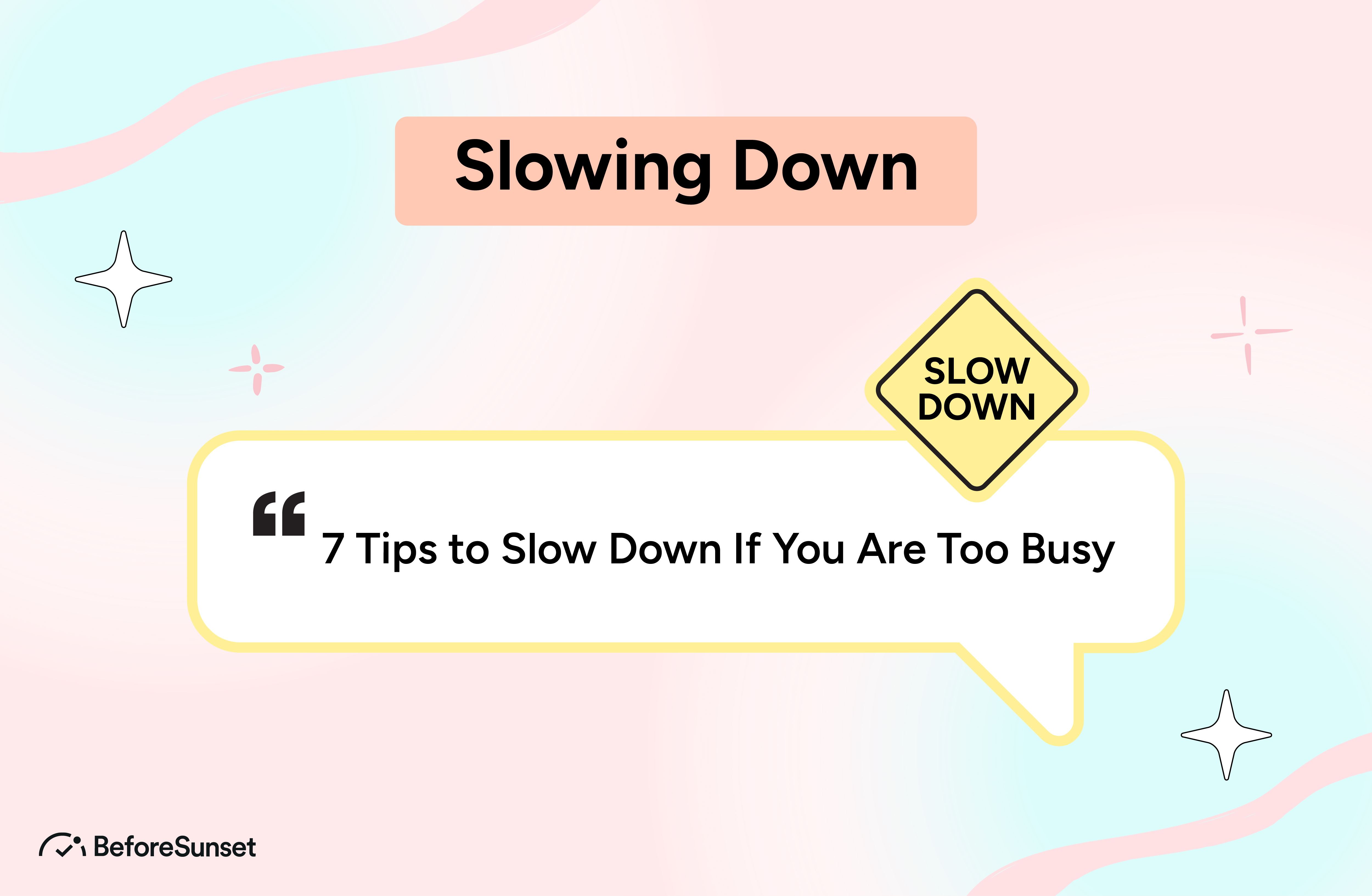 Slowing Down For Your Mental Wellbeing