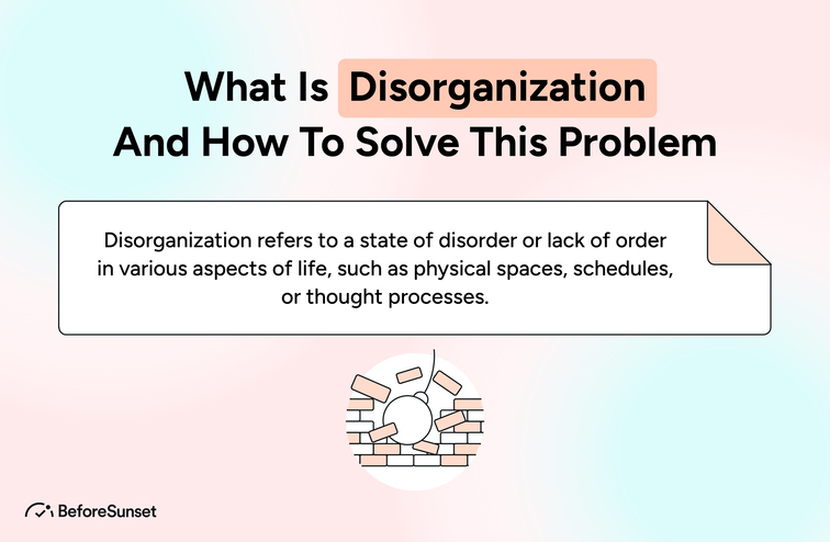 What is Disorganization?