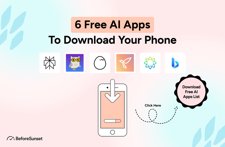 6 Free AI Apps To Download On Your Phone