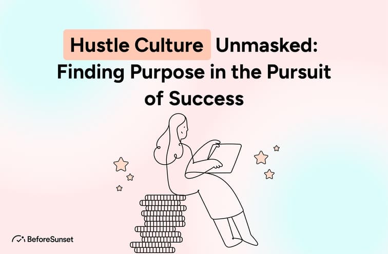 Hustle Culture Explained