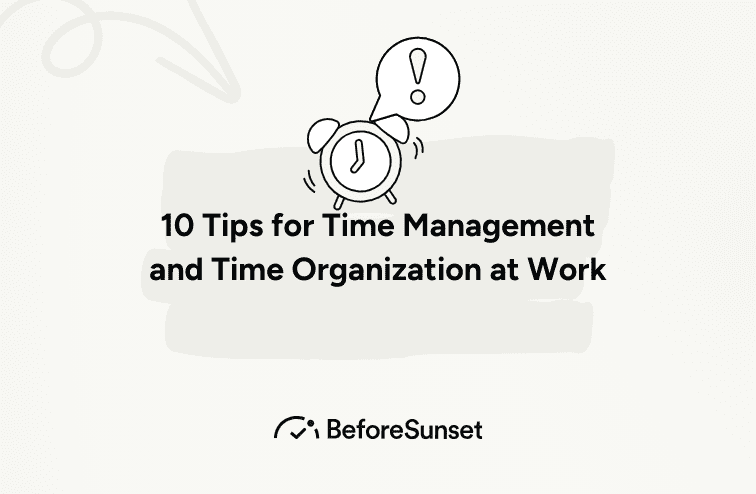 Time Organization Tips