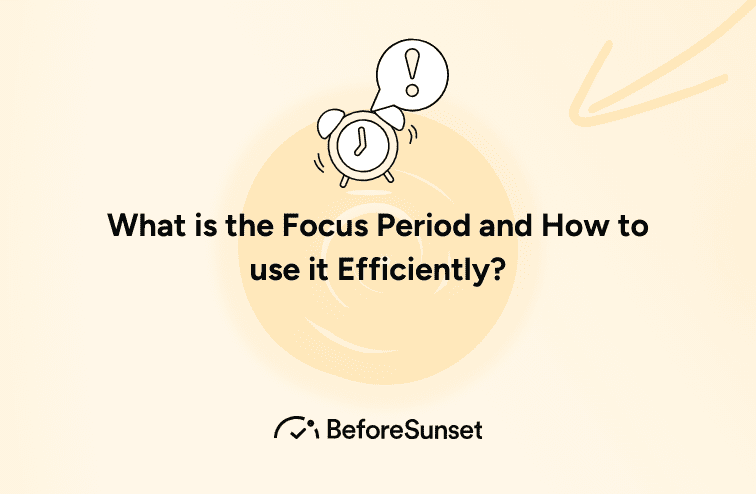 The Power of a Focus Period
