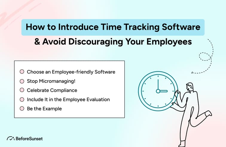 Introducing Time Tracking Software: 5 Tips for Success