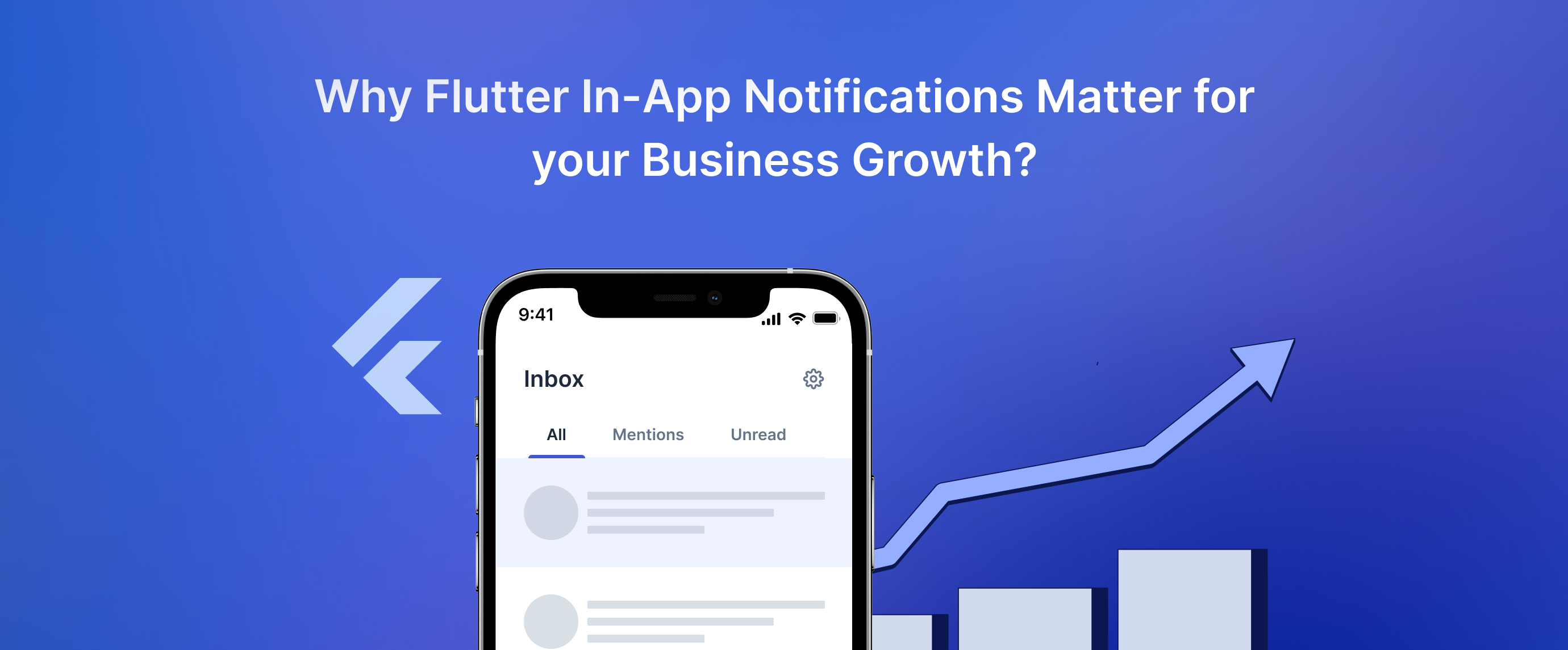 Why Flutter In-App Notifications Matter For Your Business Growth And How To Implement It?