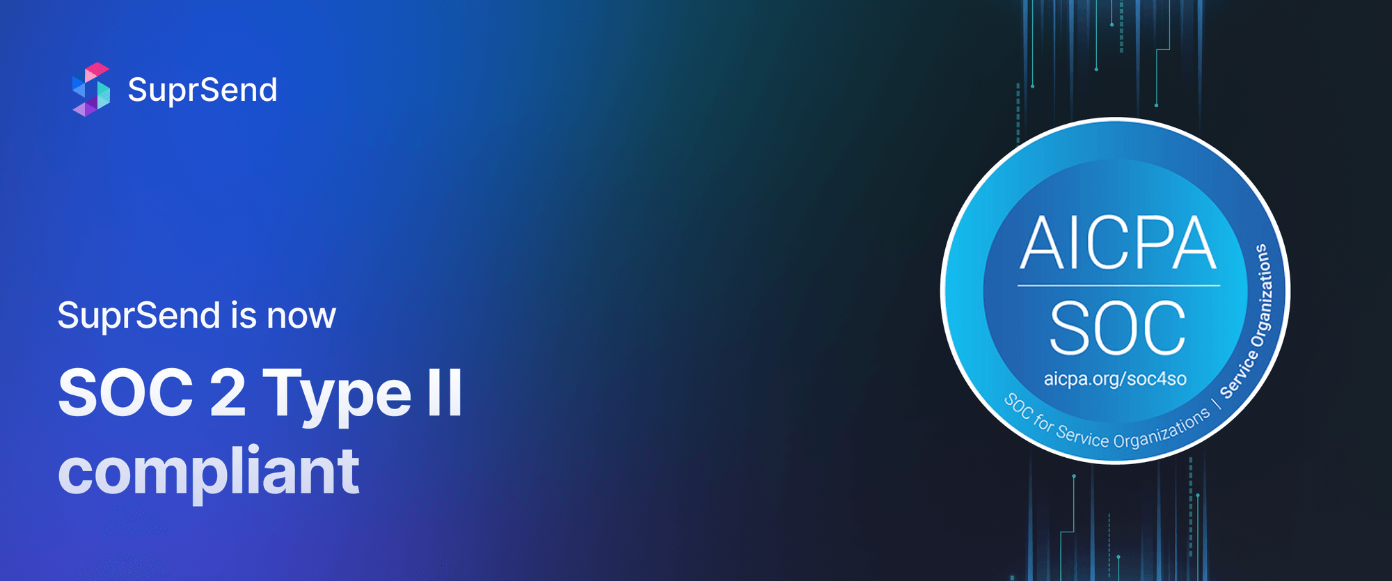 Announcing our SOC 2 Type 2 Compliance Certification @SuprSend