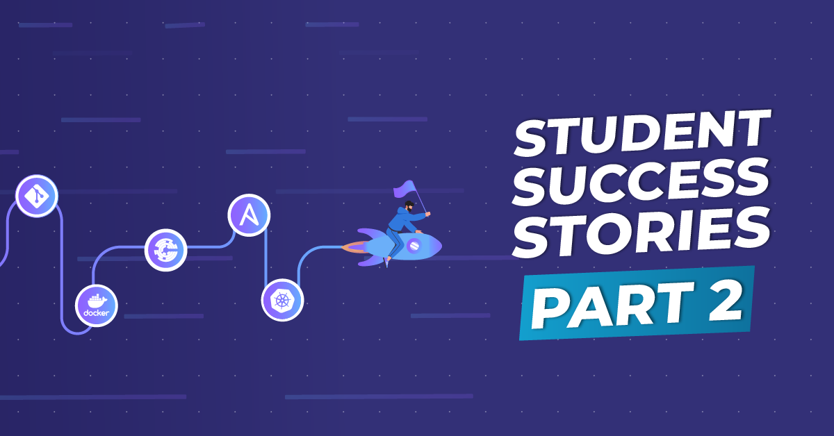 KodeKloud Student Stories - PART 2!