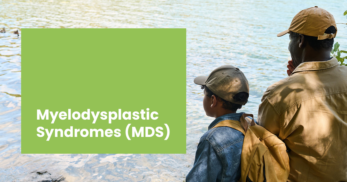 Myelodysplastic Syndrome (MDS) | Symptoms, Diagnosis Journey, Treatment ...