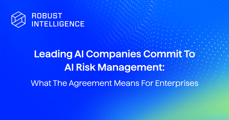 A Guide to the NIST AI Risk Management Framework — Robust Intelligence