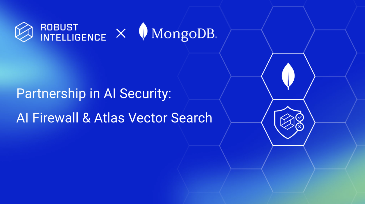 Robust Intelligence AI Firewall + MongoDB Atlas Vector Search: AI ...