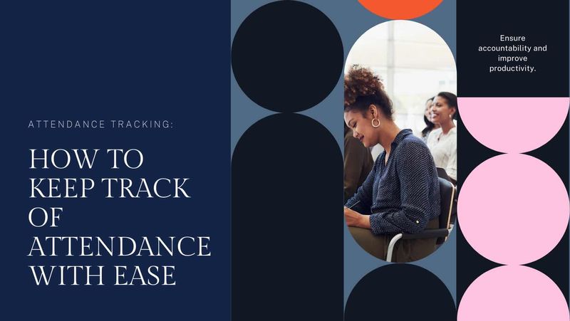 Attendance Tracking: Best Ways To Track Attendance in 2024