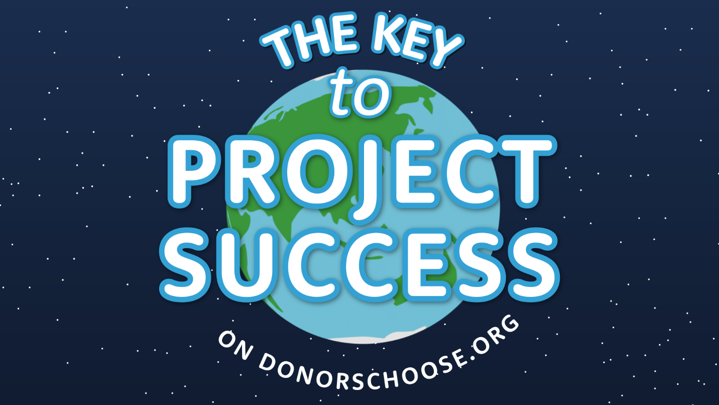 The Key to Project Success on DonorsChoose