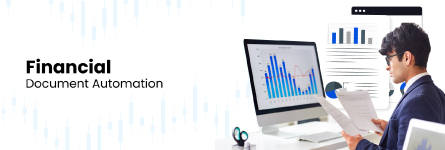 Financial Document Automation - A Guide for Efficient Workflow!