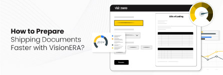 How to Prepare Shipping Documents Faster with VisionERA?