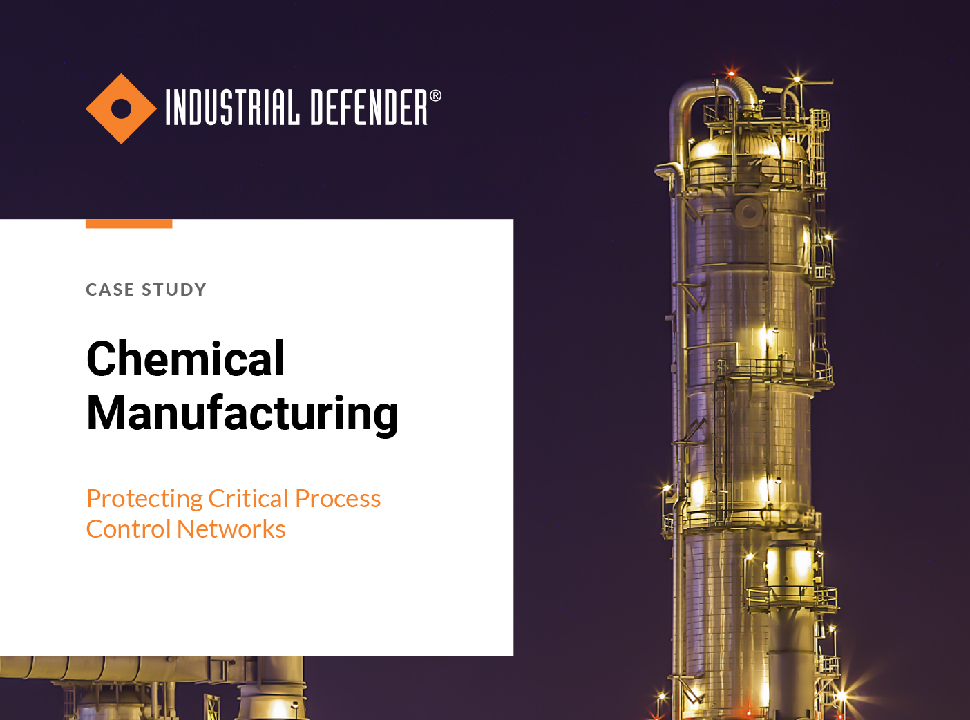 Case Study: Cybersecurity for Chemical Manufacturing | Industrial Defender