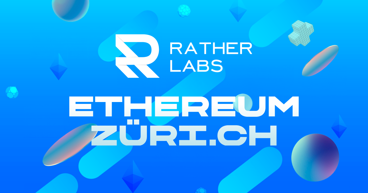 EthereumZuri.ch | Rather Labs Events