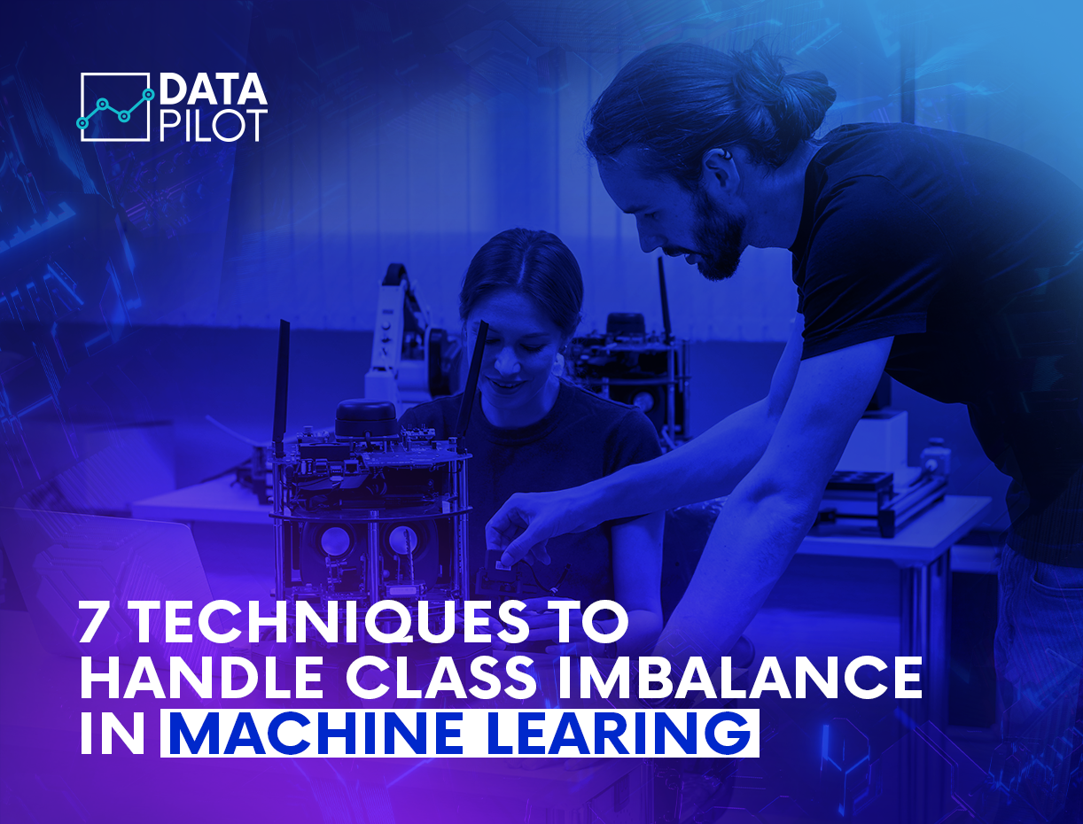 7 Techniques to Handle Class Imbalance in Machine Learning