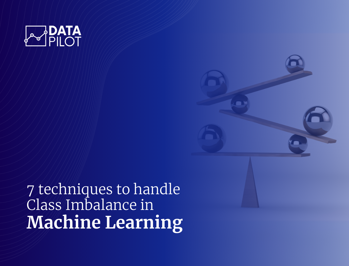 7 Techniques to Handle Class Imbalance in Machine Learning