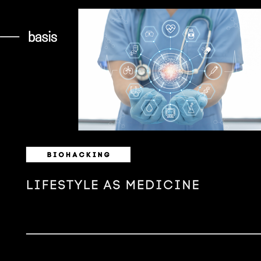 Lifestyle as medicine | Basis Blog