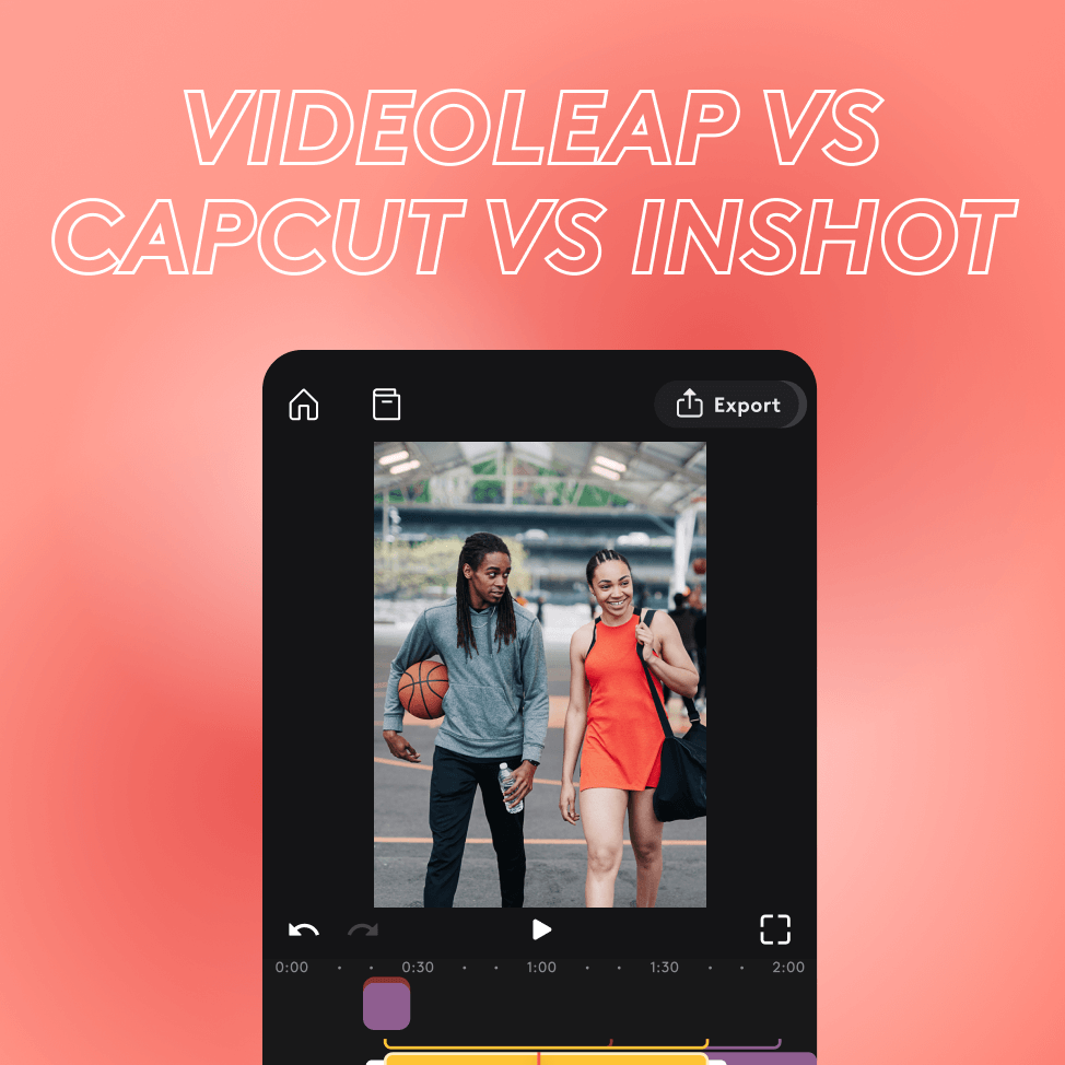 Videoleap Blog InShot Vs CapCut Vs Videoleap