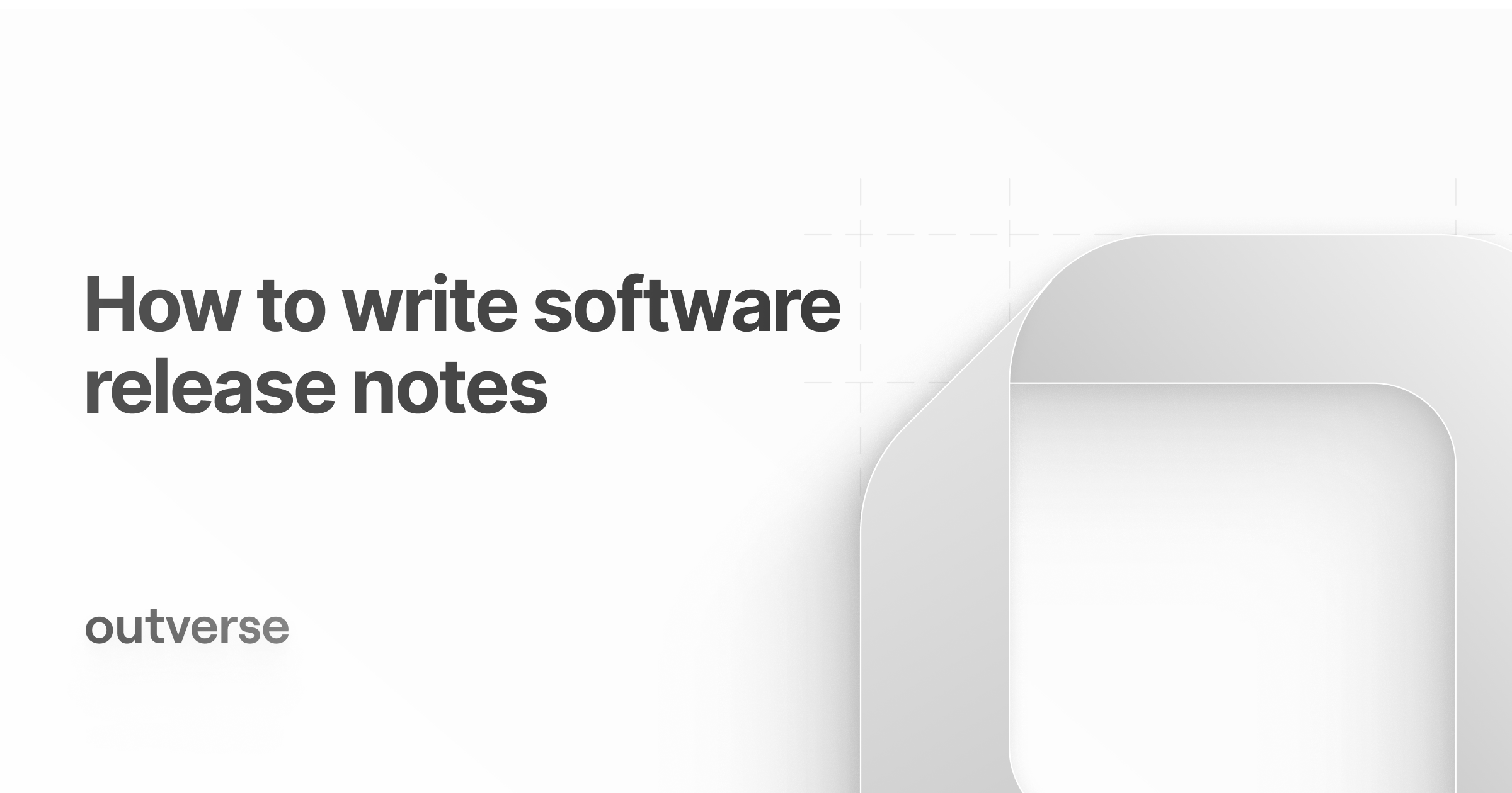 How to write software release notes (template + examples)