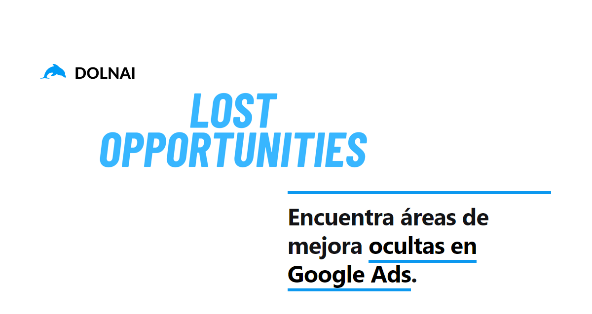 Lost Opportunities Tool | Descubre Áreas de Mejora en Google Ads