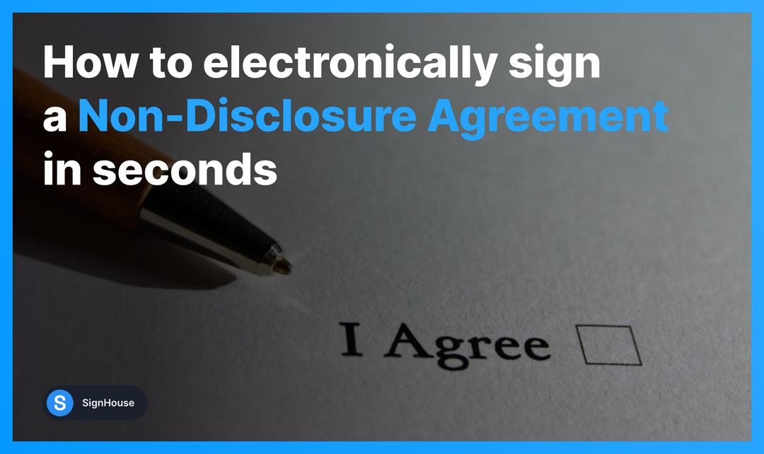 NDA: How To Fill & Sign Non-Disclosure Agreements | SignHouse