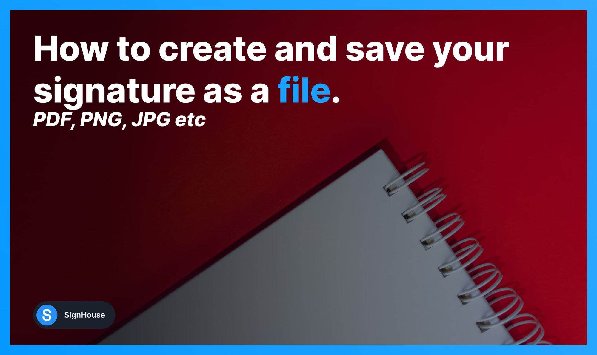 How To Create A Signature File (2024) | SignHouse