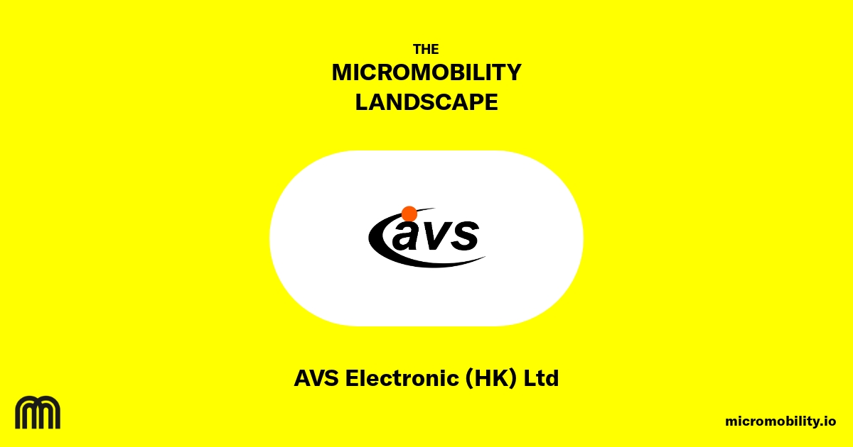 AVS Electronic (HK) Ltd | Micromobility Landscape