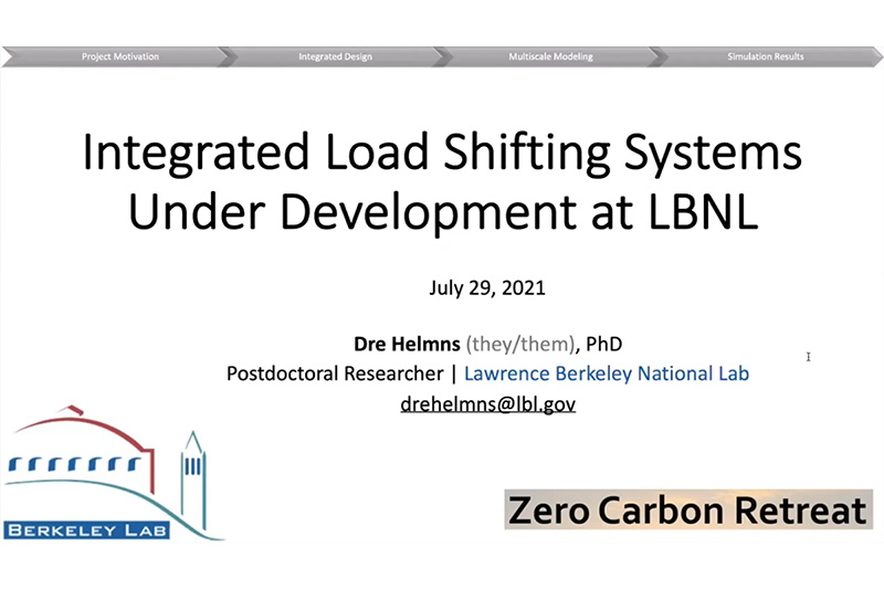 Integrated Load Shifting Systems Under Development at LBNL - Dr. Dre Helmns