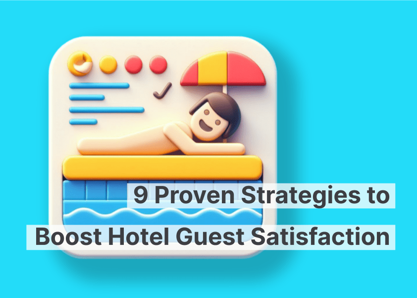 9 Proven Strategies to Boost Hotel Guest Satisfaction: A Comprehensive ...