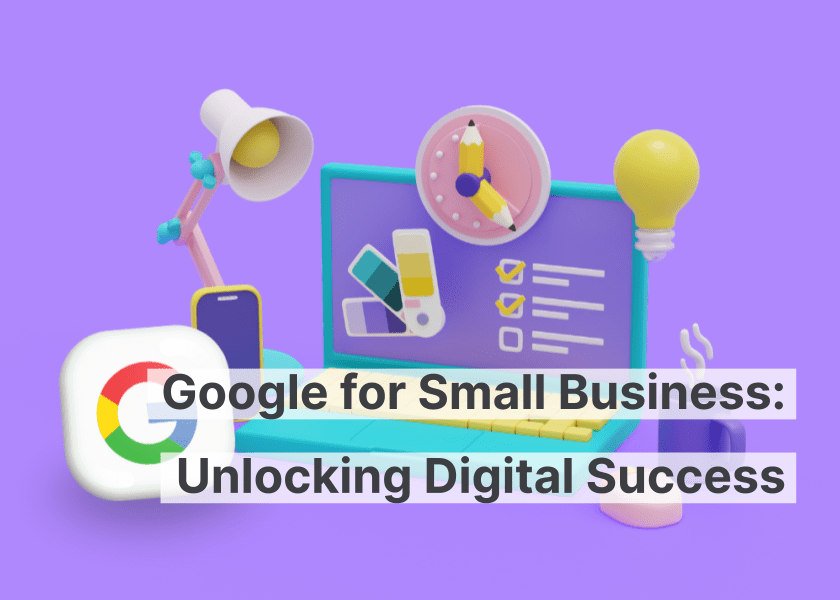Google for Small Business: Unlocking Digital Success with Free Tools ...