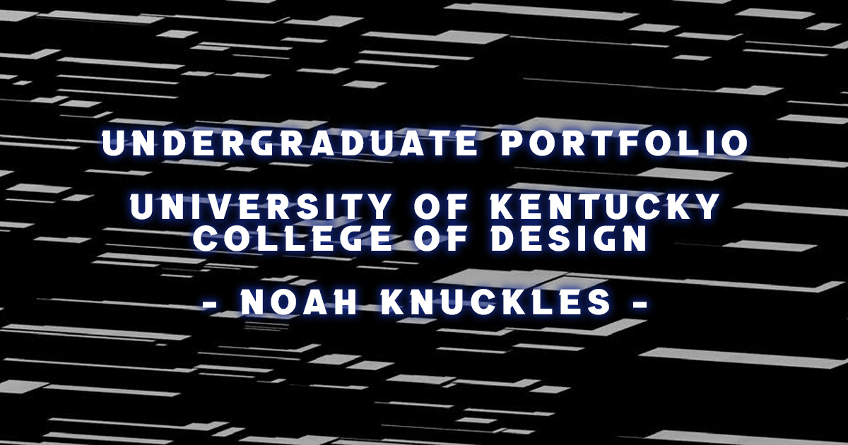 Noah Knuckles | About Me