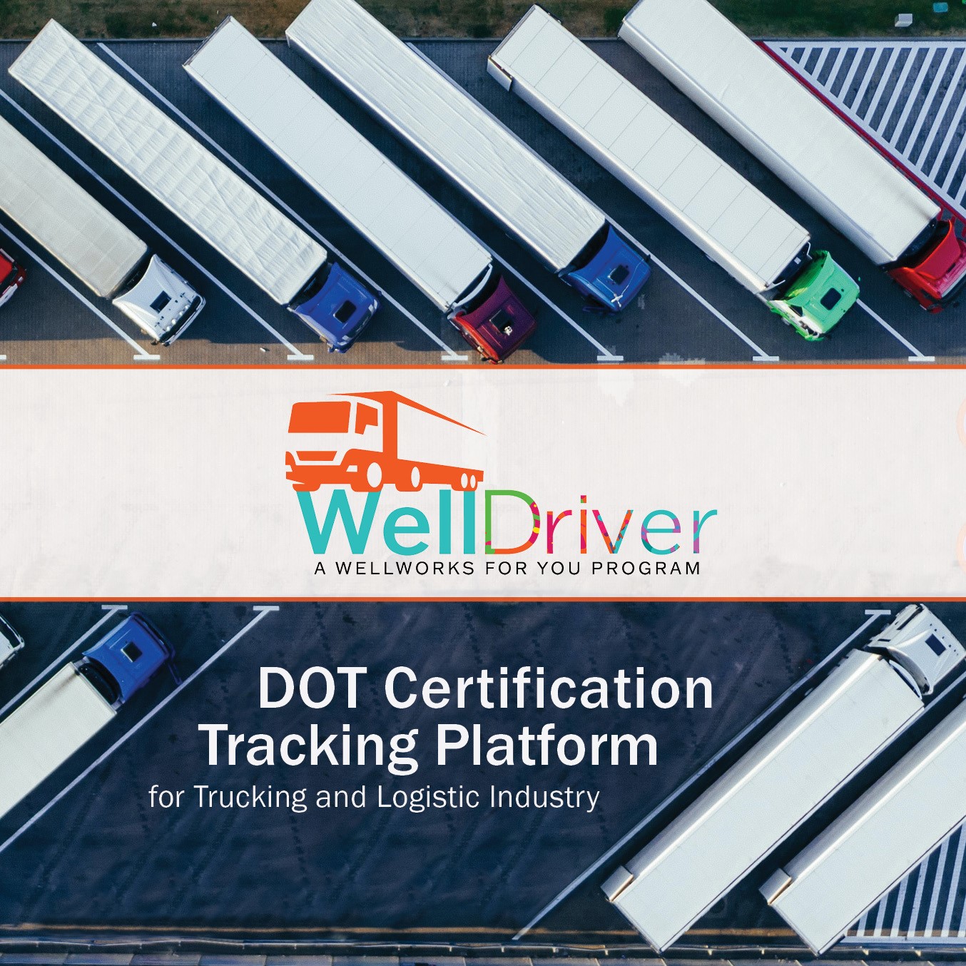 Wellworks For You | Wellworks For You Launches WellDriver: A DOT ...