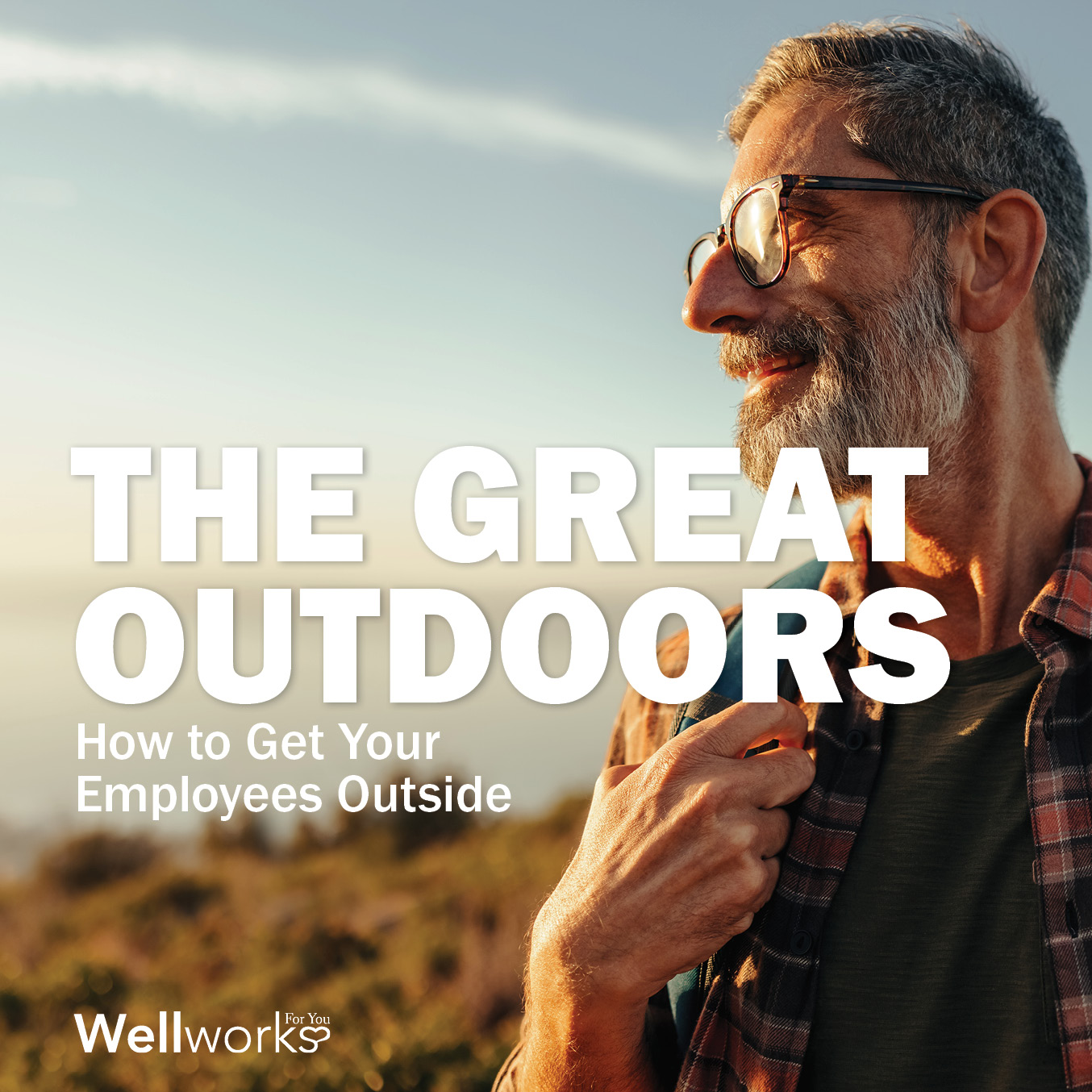 Wellworks For You | Take the Workplace Outdoors: 5 Effective Ways to ...