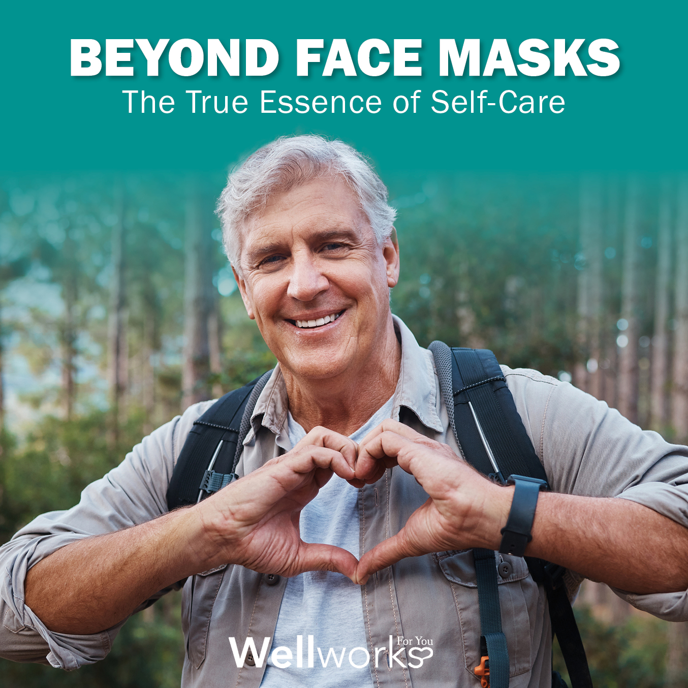 Wellworks For You | Beyond Face Masks: The True Essence of Self-Care*