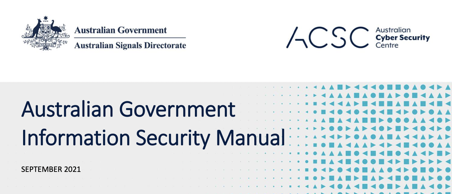 Using the Australian Government Information Security Manual by ACSC ...