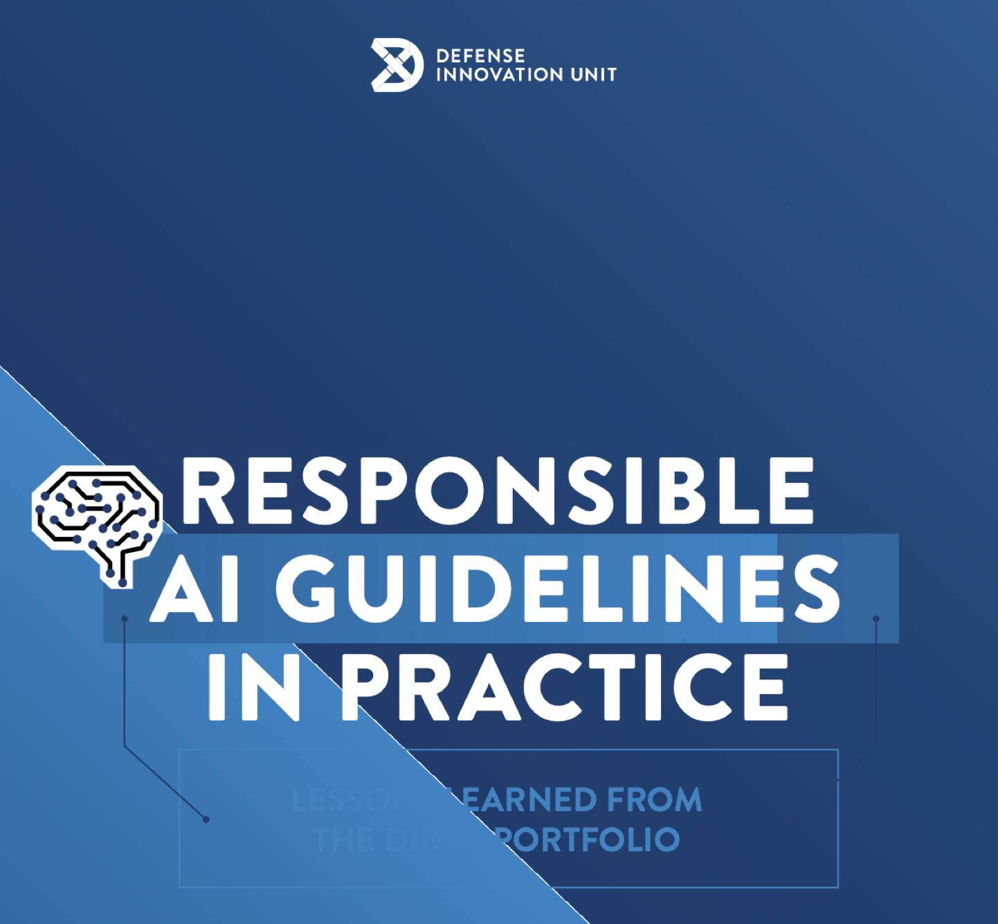 DIU Operationalizes Responsible AI Guidelines in Practice | News | Graces.community