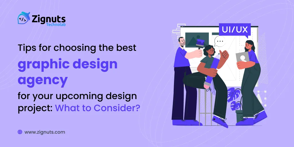 Tips for Choosing The Best Graphic Design Agency