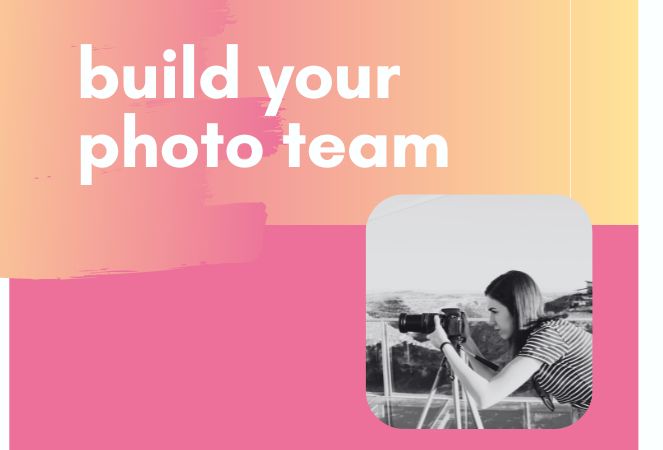 Assemble Your Photography A-Team: Tips for Hiring and Training ...