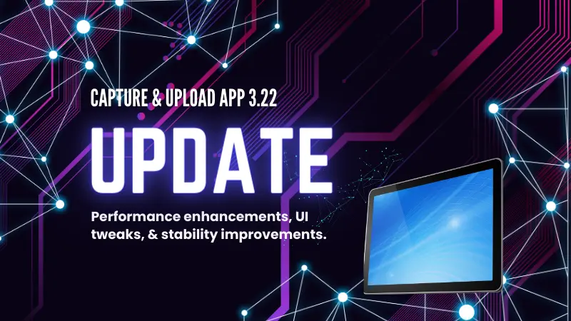 Capture & Upload App Update: Version 3.22 | NowCandid