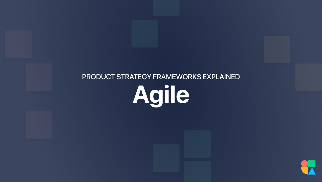 Agile Product Strategy Framework Explained