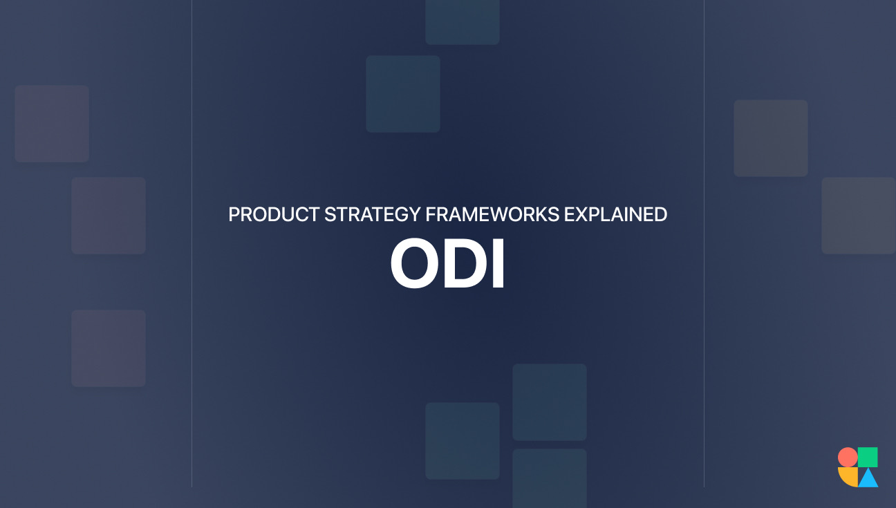 Outcome-Driven Innovation (ODI): Product strategy framework explained