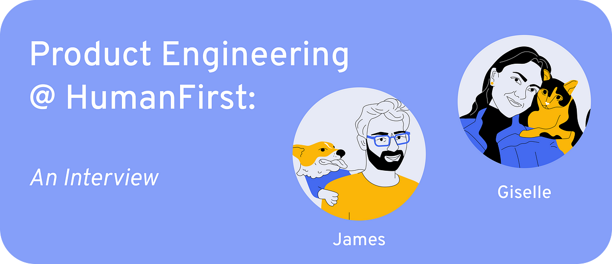HumanFirst - What it’s like to be a product engineer at HumanFirst