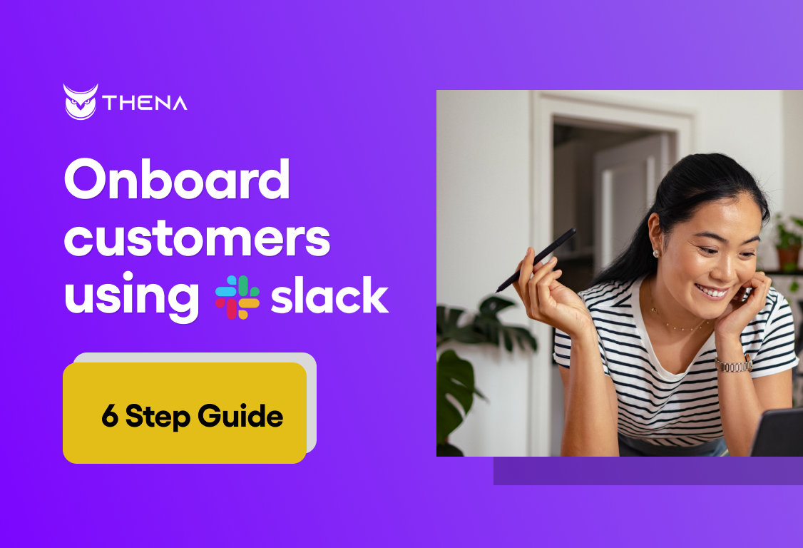 How to Onboard Customers on Slack | Slack Connect | Thena