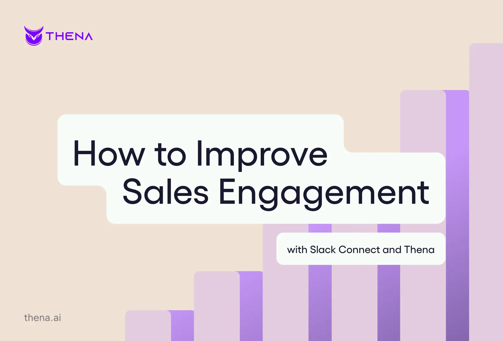 How to Improve Sales Engagement with Slack Connect and Thena